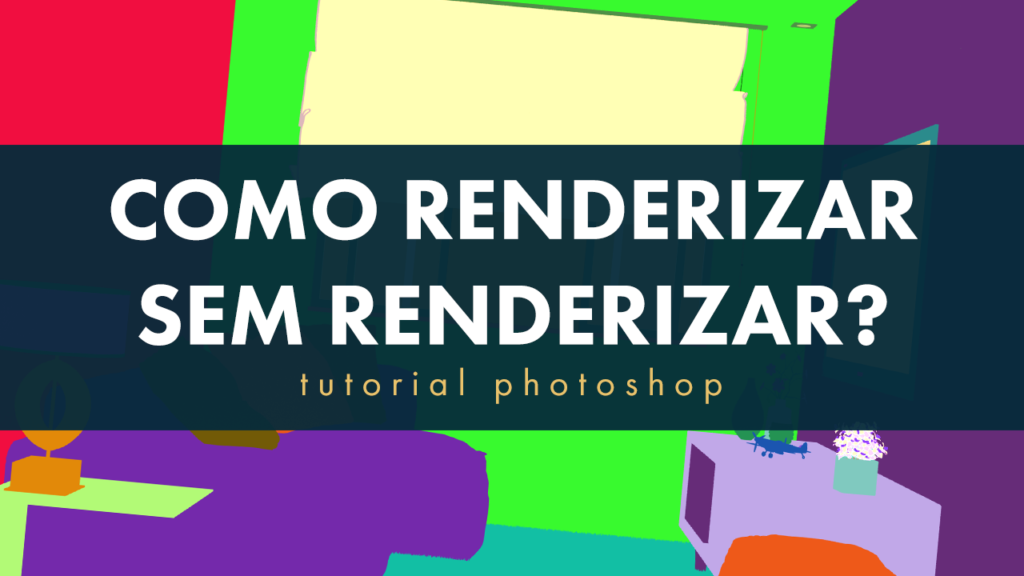 Como mudar a Renderização sem Renderizar novamente: 1 Macete ...