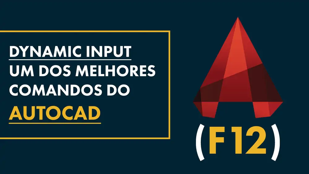 Dynamic Input AutoCAD (F12): Um dos melhores Comandos - Arquiteto ...